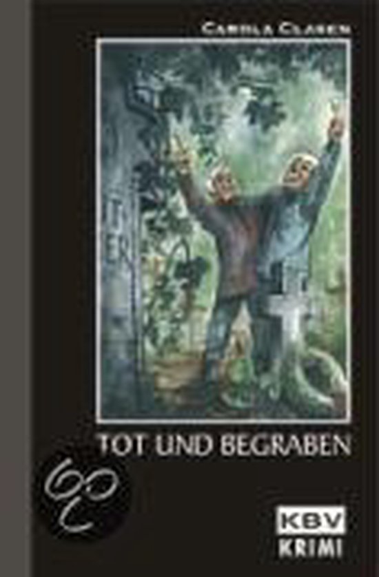 Tot und begraben, Carola Clasen | 9783937001036 | Boeken | bol