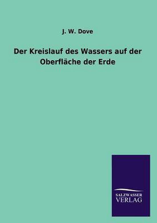 Der Kreislauf des Wassers auf der Oberflache der Erde | 9783846028407 ... Der Kreislauf des Wassers auf der Oberflache der Erde | 9783846028407 ...