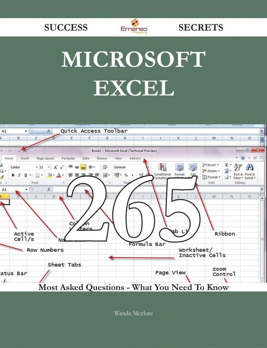 Microsoft Excel 265 Success Secrets - 265 Most Asked Questions On ...