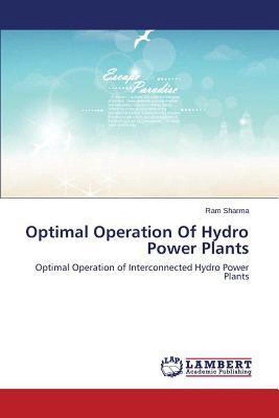 Optimal Operation Of Hydro Power Plants | 9783659352294 | Sharma Ram ...