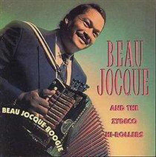 Beau Jocque Boogie, Beau & Zydeco Hi- Jocque | Muziek | bol