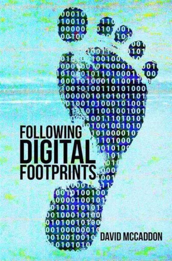 Following Digital Footprints, David Mccaddon | 9781786124883 | Boeken ...