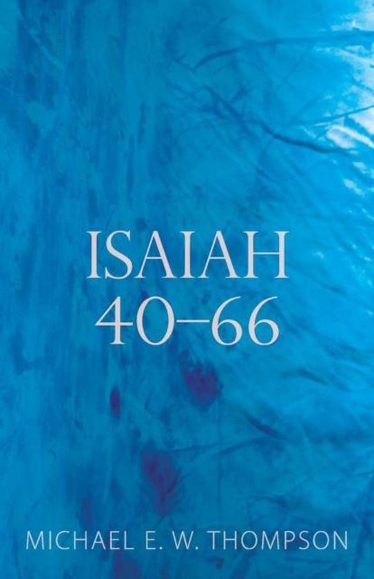 isaiah-40-66-9781620320747-michael-e-w-thompson-boeken-bol