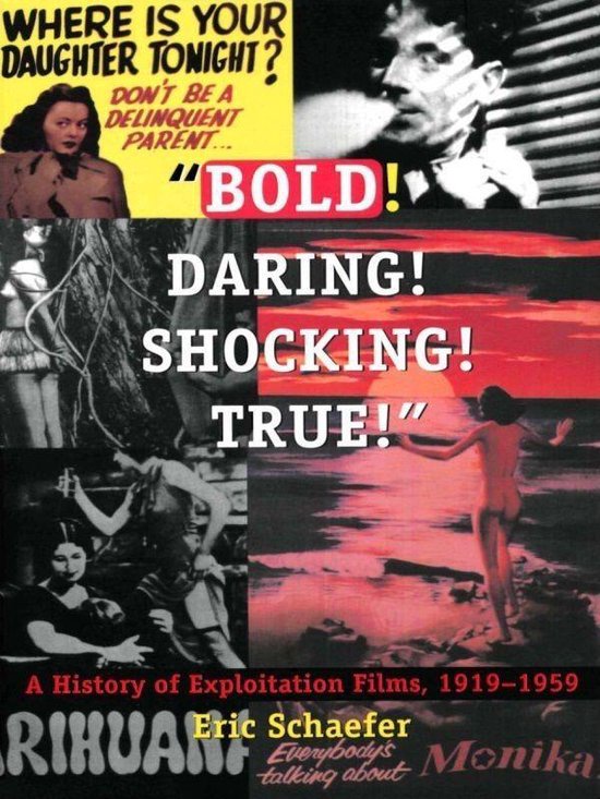 Bold! Daring! Shocking! True! (ebook), Eric Schaefer | 9780822395966 ...