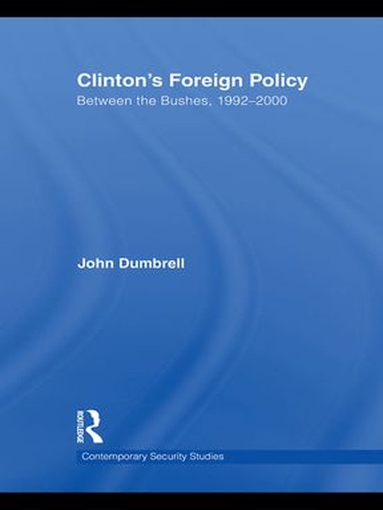 Contemporary Security Studies - Clinton's Foreign Policy (ebook), John ...
