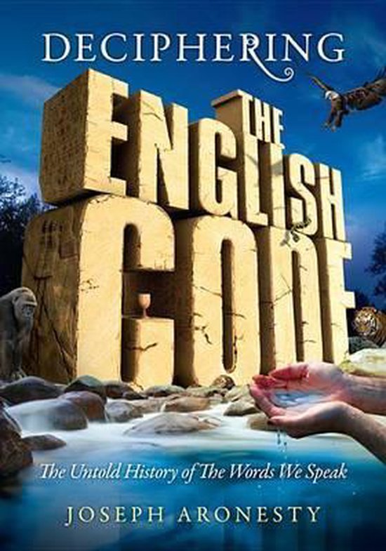 Deciphering the English Code | 9780988229709 | Joseph Aronesty | Boeken ...