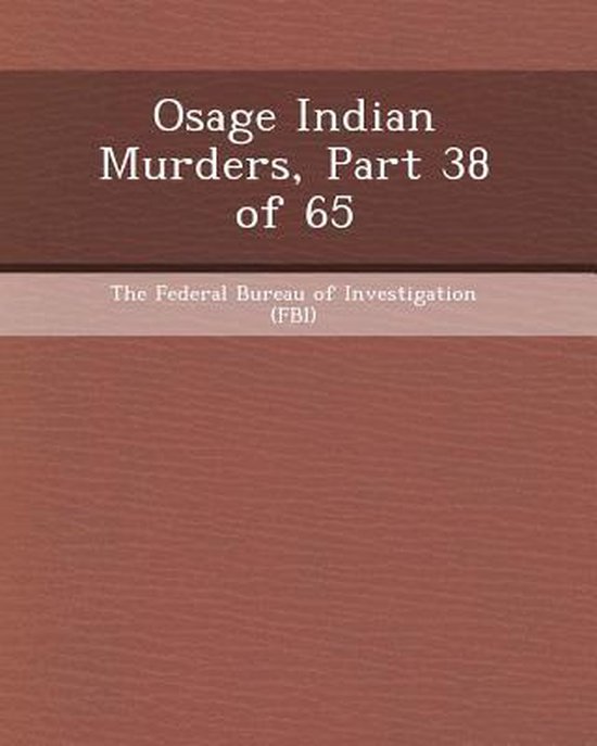 Osage Indian Murders, Part 38 of 65, Iiro Taneli Helenius ...