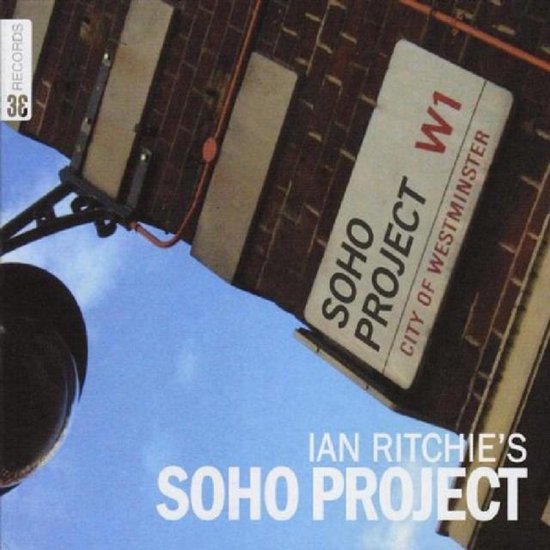 Ian Ritchie's Soho Project, Ian Ritchie | Muziek | bol.com
