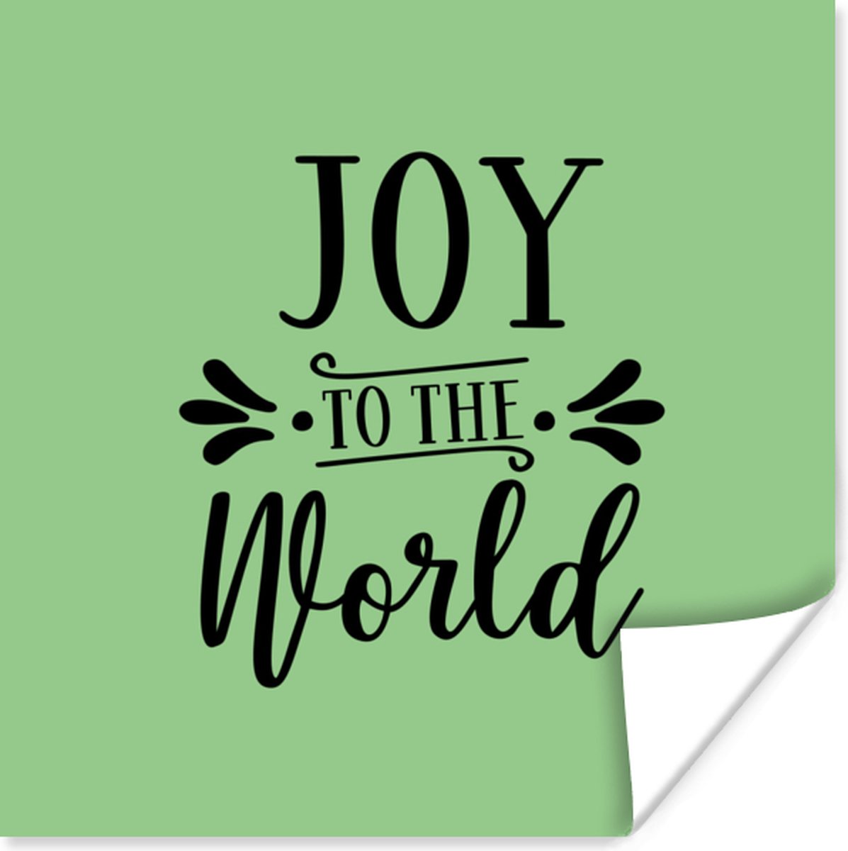 Poster Kerst quote "Joy to the world" op een groene achtergrond - 75x75 ...