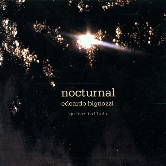 Edoardo Bignozzi - Nocturnal (CD), Edoardo Bignozzi | Muziek | bol