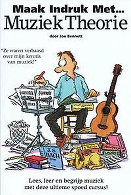 Maak indruk met muziektheorie | 9789077084038 | John Bennett | Boeken | bol