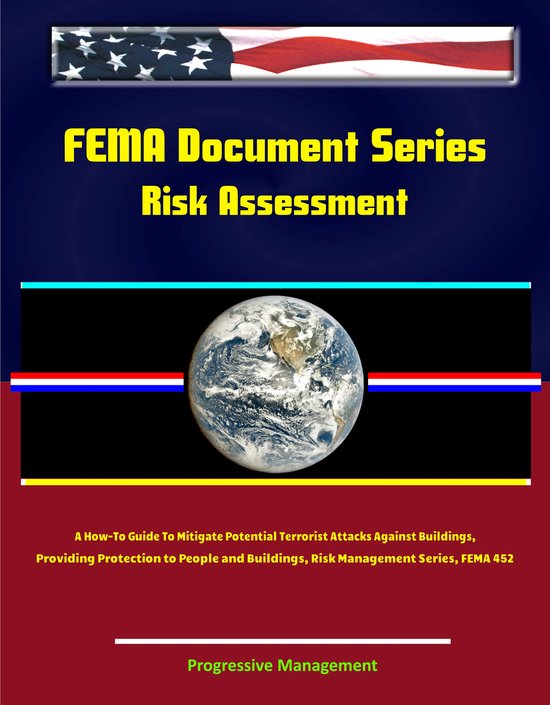FEMA Document Series: Risk Assessment - A How-To Guide To Mitigate ...