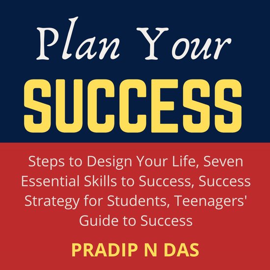 Plan Your Success, Pradip N Das | 9781667092423 | Boeken | bol