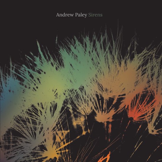 Andrew Paley - Sirens (CD), Andrew Paley | CD (album) | Muziek | bol