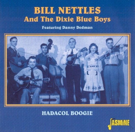 Bill Nettles & The Dixie Blue Boys - Hadacol Boogie (CD), Bill Nettles ...