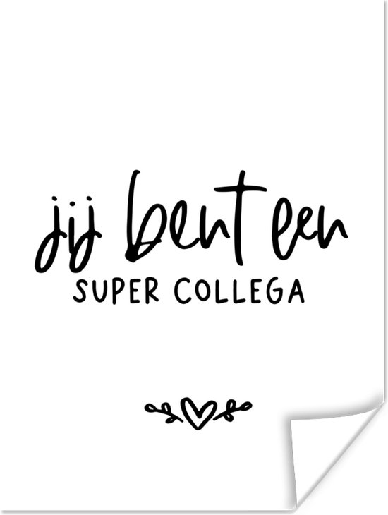 Poster Spreuken - Collega - Jij bent een super collega - Quotes ...