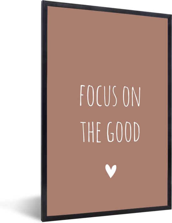 Fotolijst incl. Poster - Engelse quote "Focus on the good" met een hartje op een... | bol
