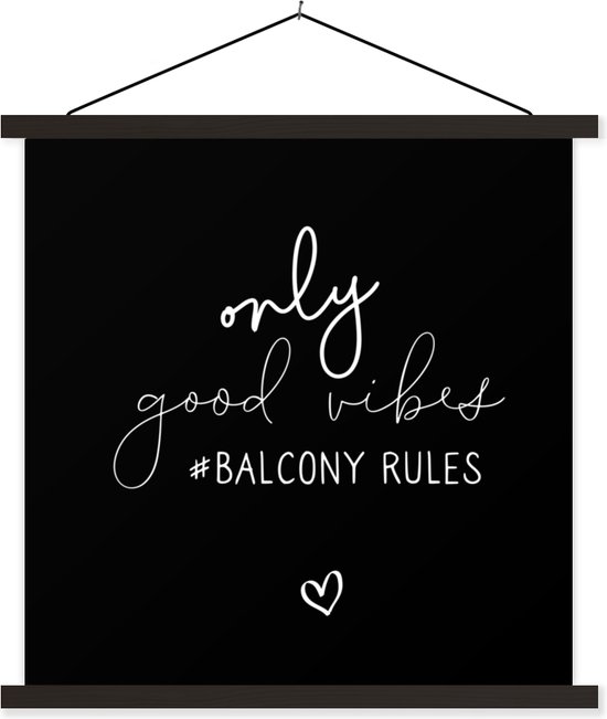 Affiche scolaire - Only good vibes #balcony rules sur fond noir - 60x60 ...