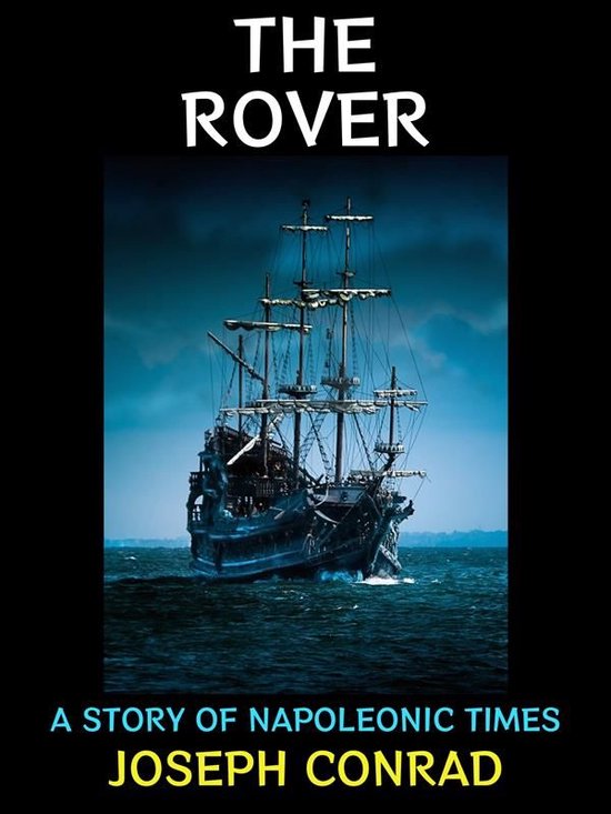 Joseph Conrad Collection 7 - The Rover (ebook), Joseph Conrad ...