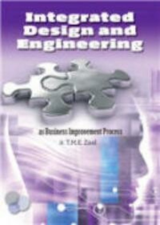 Integrated design and engineering | 9789079182039 | T.M.E. Zaal ...