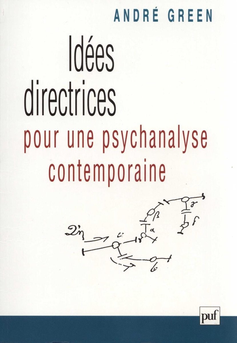 Idées directrices pour une psychanalyse contemporaine (ebook), Andre ...
