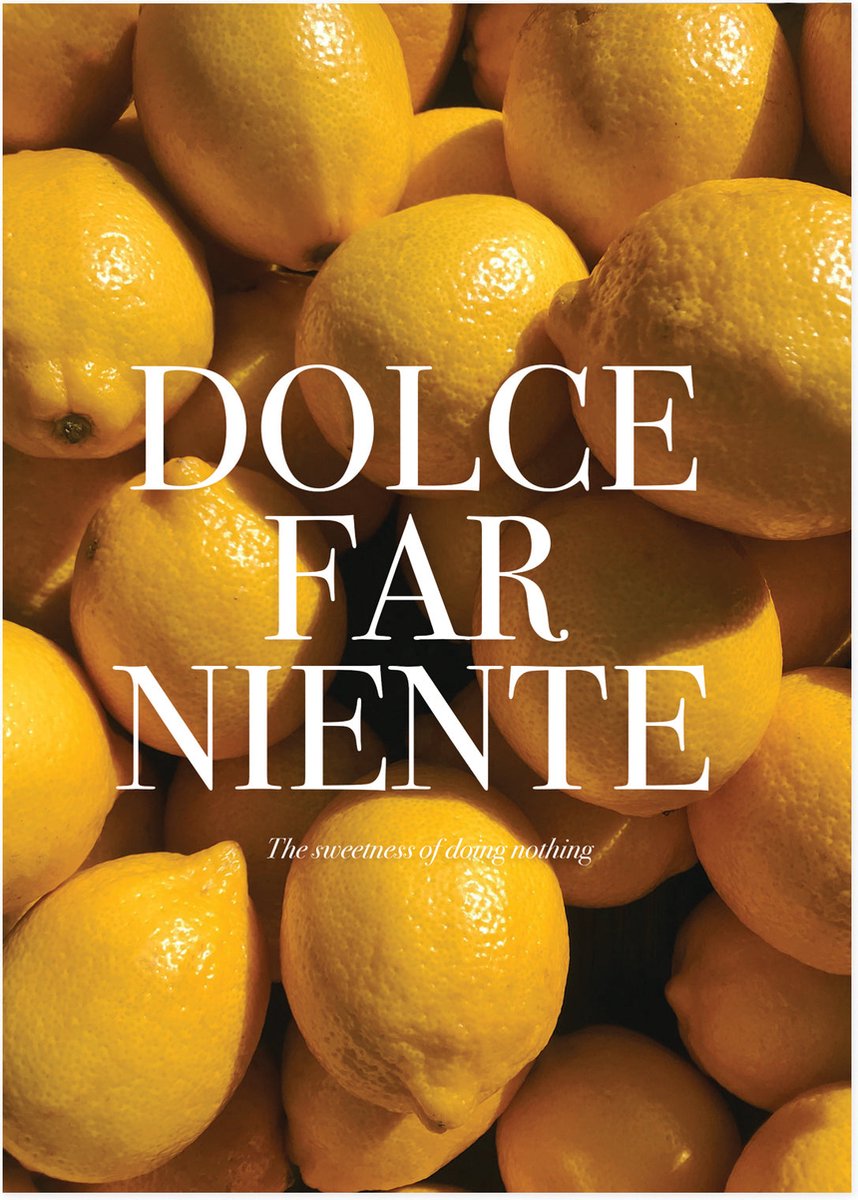 Dolce Far Niente Poster - Wallified - Tekst - Poster - Wall-Art ...