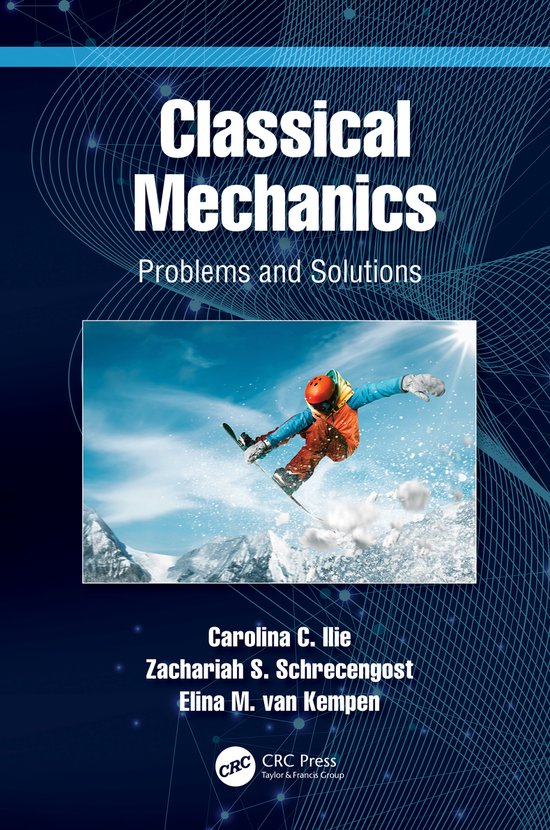 Classical Mechanics | 9780367768447 | Carolina C. Ilie | Boeken | bol