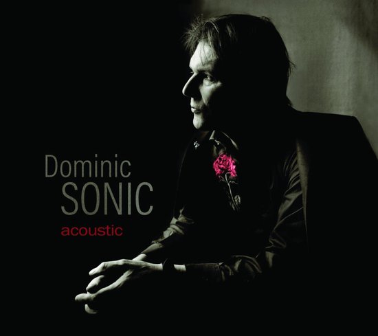Dominic Sonic - Acoustic (CD), Dominic Sonic | Muziek | bol.com