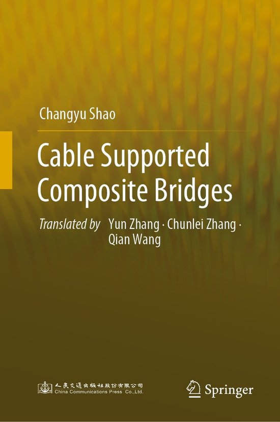 Cable Supported Composite Bridges (ebook), Changyu Shao | 9789819932085 | Boeken | bol