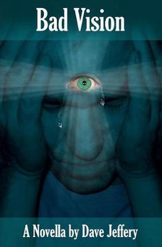 Bad Vision, Dave Jeffery | 9781719947831 | Boeken | bol.com