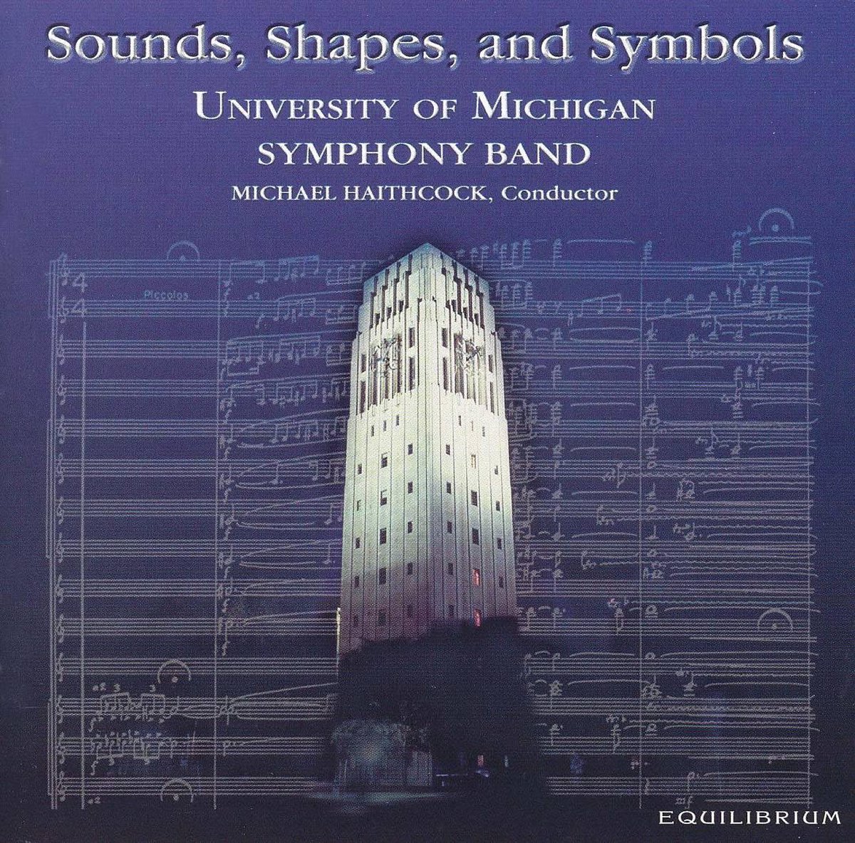 Sounds, Shapes, and Symbols, University of Michigan Symphonic Band | CD ...