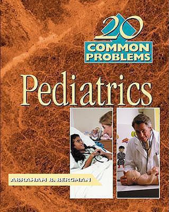 20 Common Problems in Pediatrics | 9780071349017 | Abraham Bergman ...