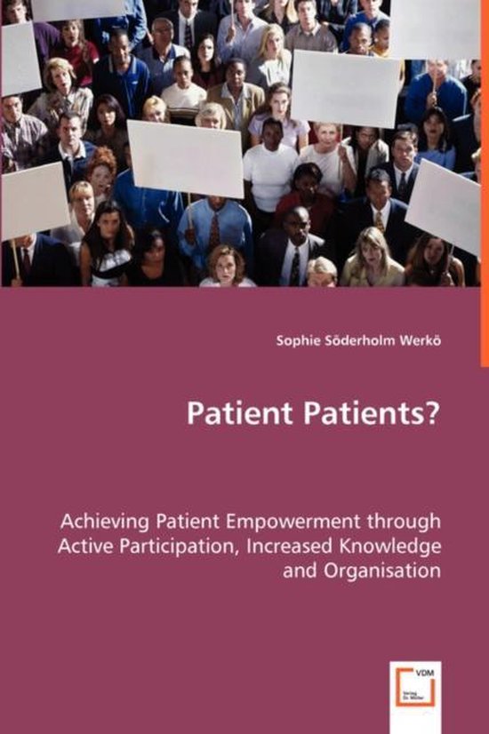 Patient Patients? - Achieving Patient Empowerment through Active ...