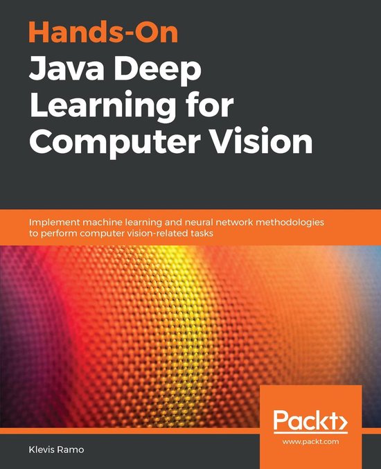 Hands-On Java Deep Learning for Computer Vision (ebook), Klevis Ramo | 9781838552138 |... | bol
