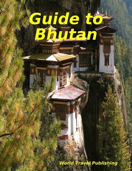 Guide to Bhutan (ebook), World Travel Publishing | 9780244101367 ...