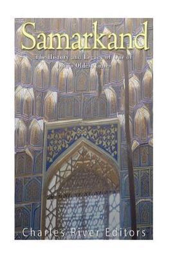 Samarkand, Charles River Editors | 9781544682105 | Boeken | bol.com