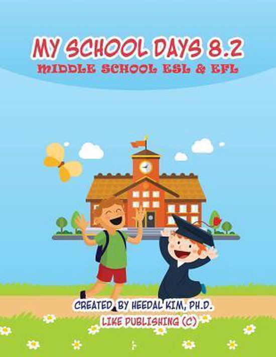 My School Days: Middle School ESL Efl Textbook- My School Days 8.2 ...