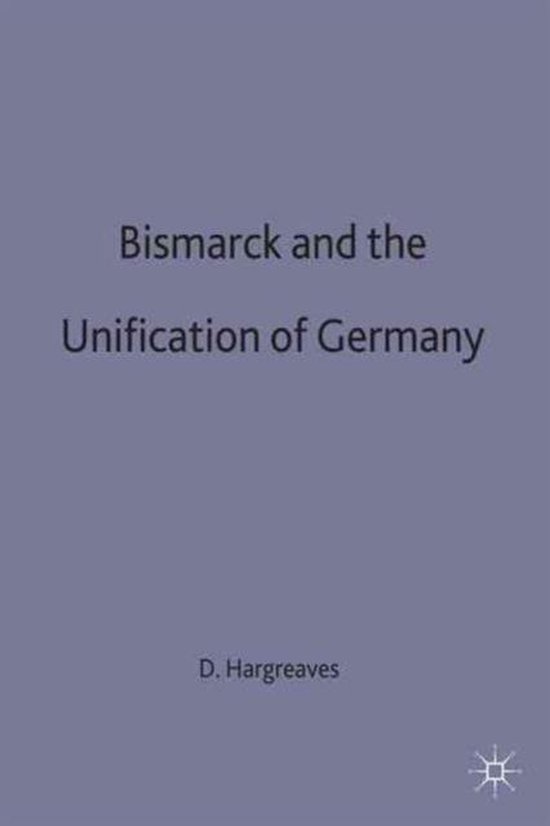 Bismarck and the Unification of Germany | 9780333537756 | David ...