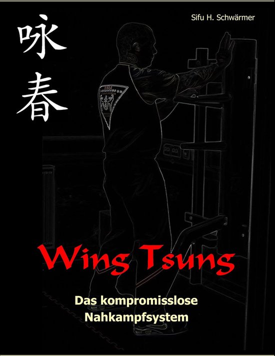 Wing Tsung (ebook), Holger Schwarmer | 9783743106963 | Boeken | bol.com