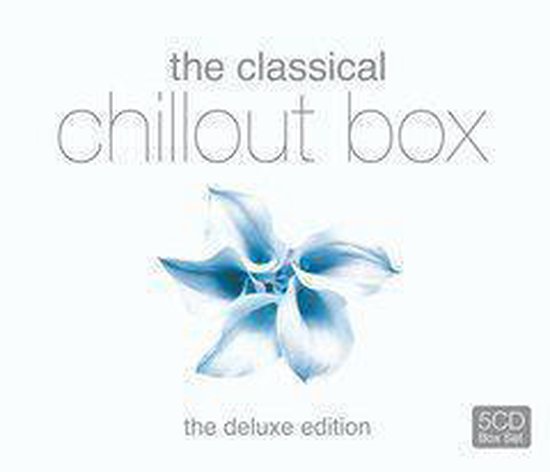 Classical Chillout Box, Various | CD (album) | Muziek | bol
