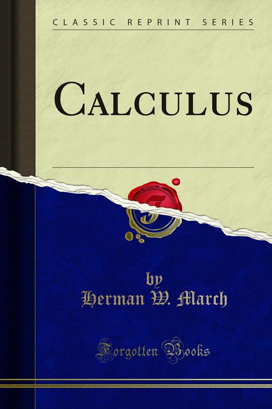 Calculus (ebook), Herman W. March | 9780243673087 | Boeken | bol.com