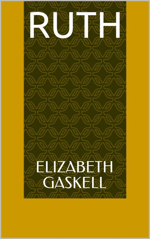 Ruth (ebook), Elizabeth Gaskell | 1230003144114 | Boeken | bol