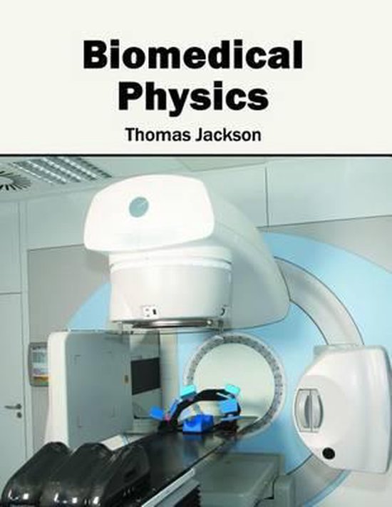Biomedical Physics | 9781682862926 | Boeken | bol.com