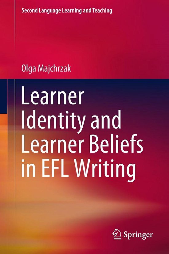 Second Language Learning and Teaching - Learner Identity and Learner ...