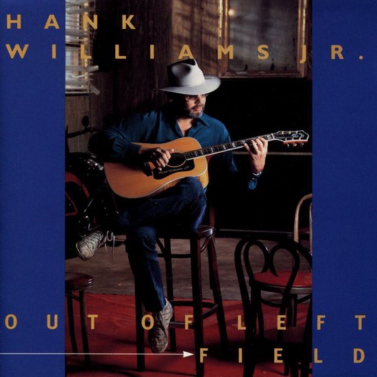 Out of Left Field, Hank Williams, Jr. | CD (album) | Muziek | bol.com