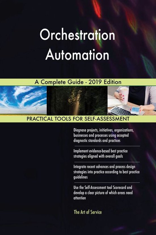 Orchestration Automation A Complete Guide - 2019 Edition (ebook), Gerardus Blokdyk |... | bol