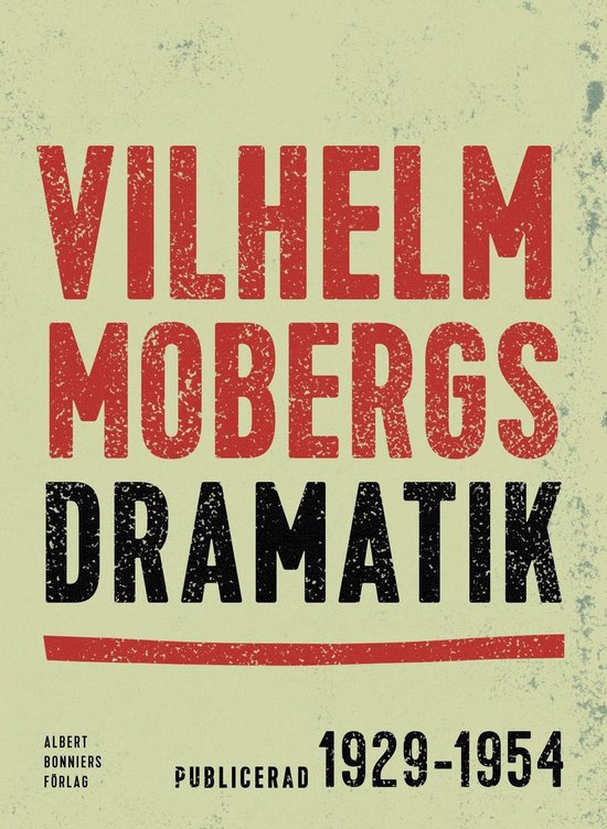 Vilhelm Mobergs dramatik : tio dramer (ebook), Vilhelm Moberg | 9789100147495 | Boeken | bol.com
