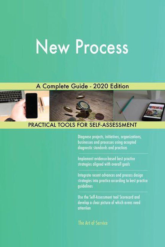 New Process A Complete Guide - 2020 Edition (ebook), Gerardus Blokdyk | 9781867355519... | bol