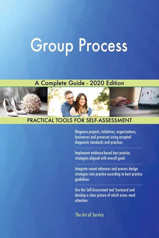 Group Process A Complete Guide - 2020 Edition (ebook), Gerardus Blokdyk ...
