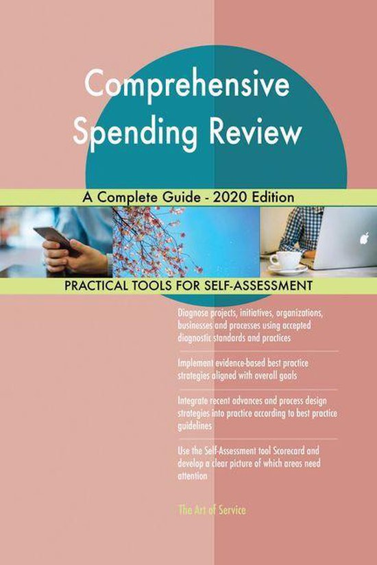 Comprehensive Spending Review A Complete Guide - 2020 Edition (ebook ...